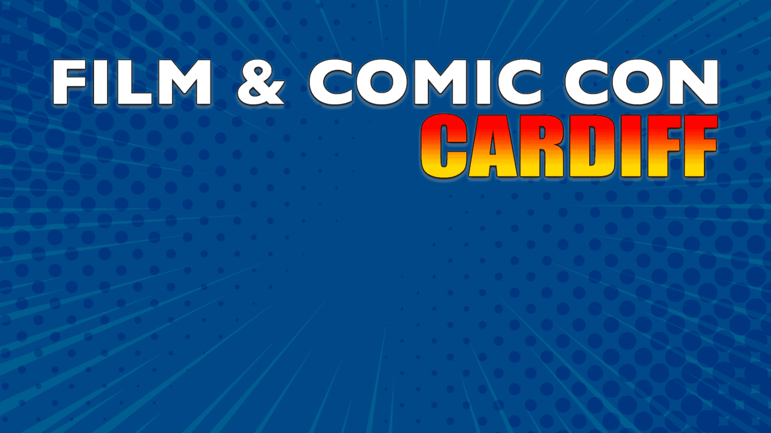 Film & Comic Con Cardiff - Showmasters